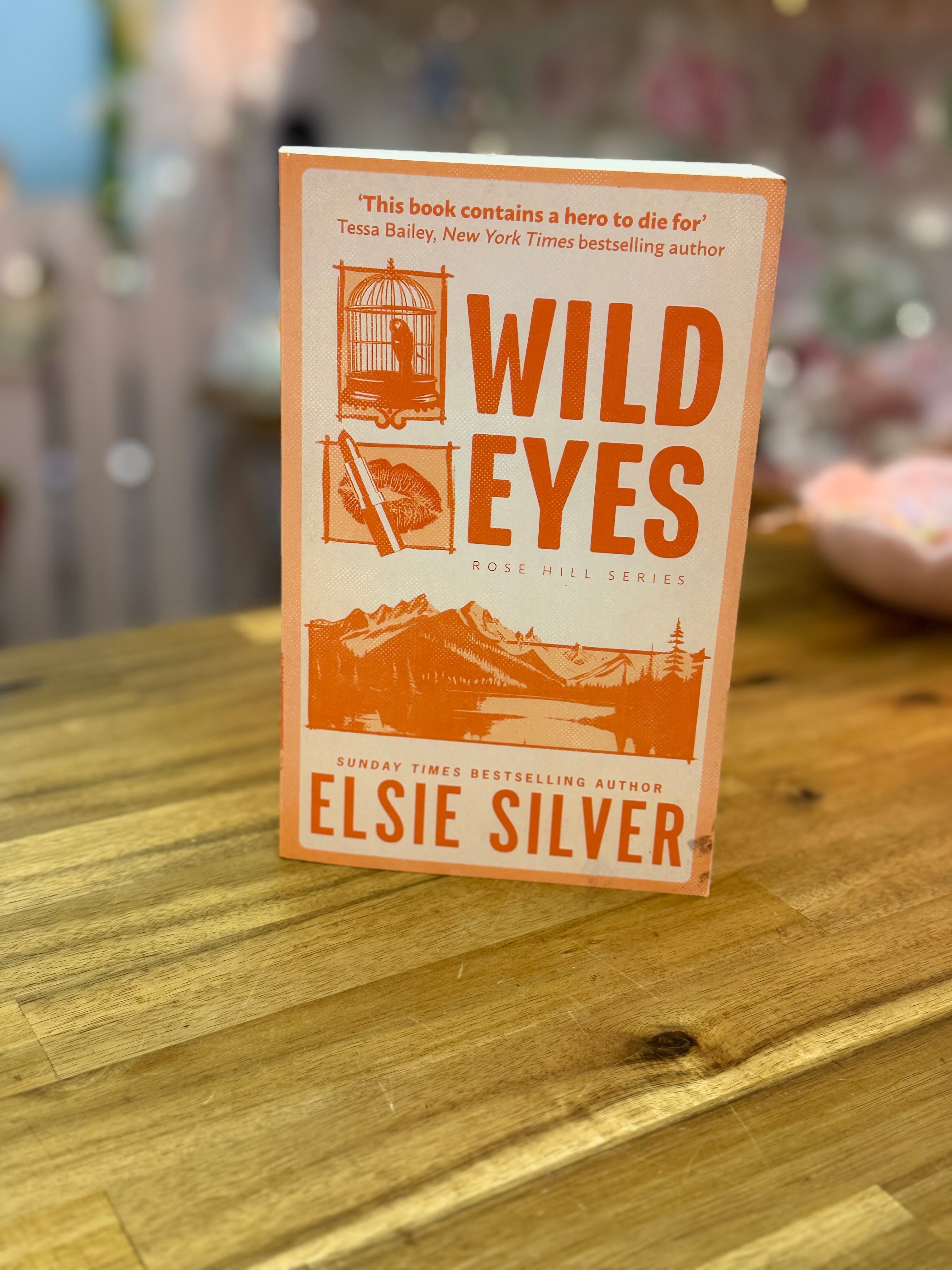 Wild Eyes - Elsie Silver – The Floral Chapter